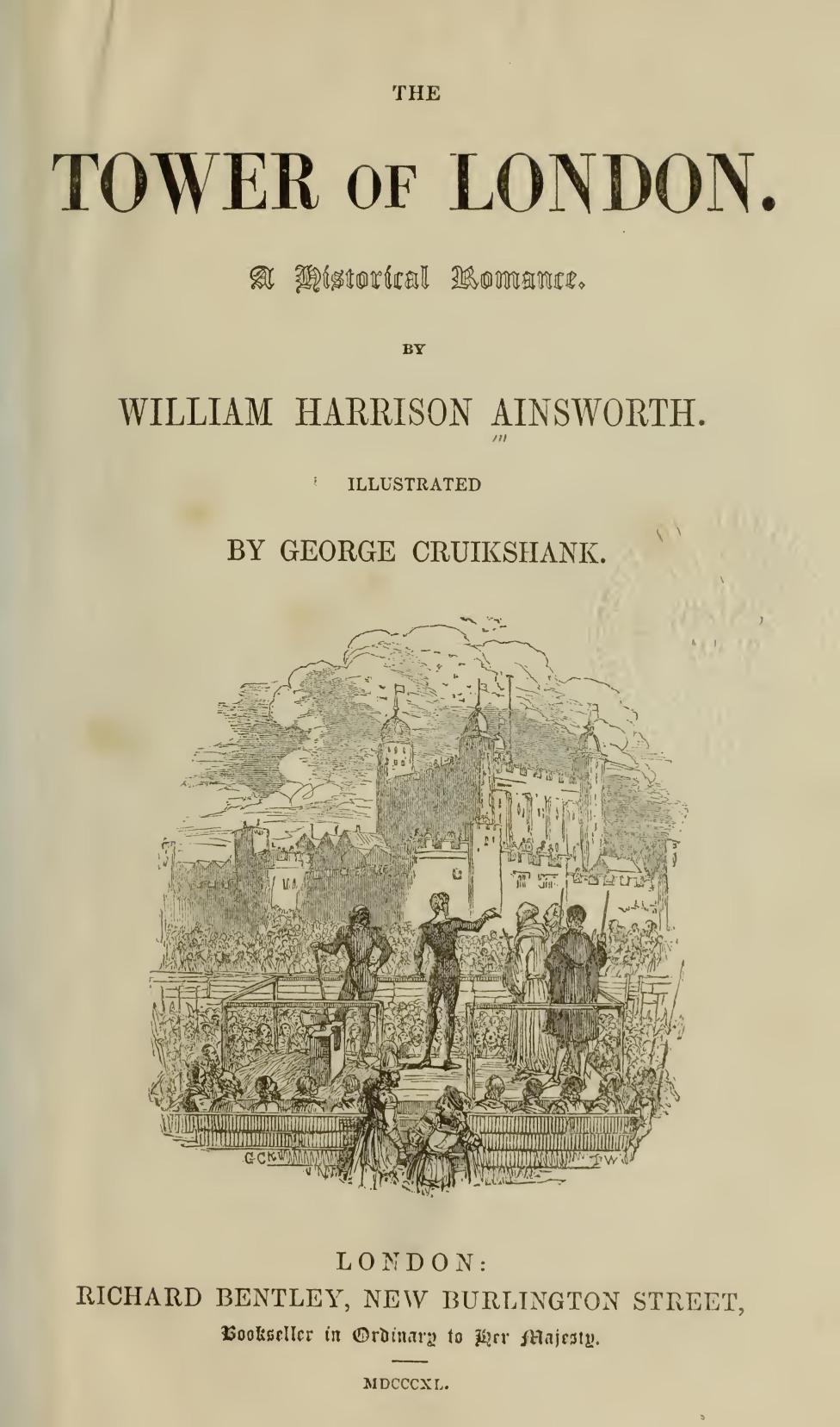 The Tower of London, by William Harrison Ainsworth