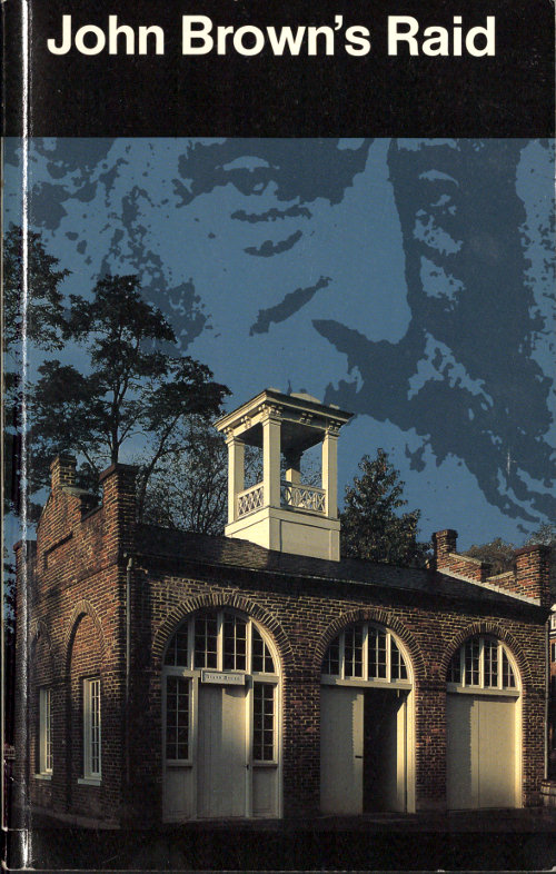 John Brown’s Raid, by National Park Service: a Project Gutenberg eBook