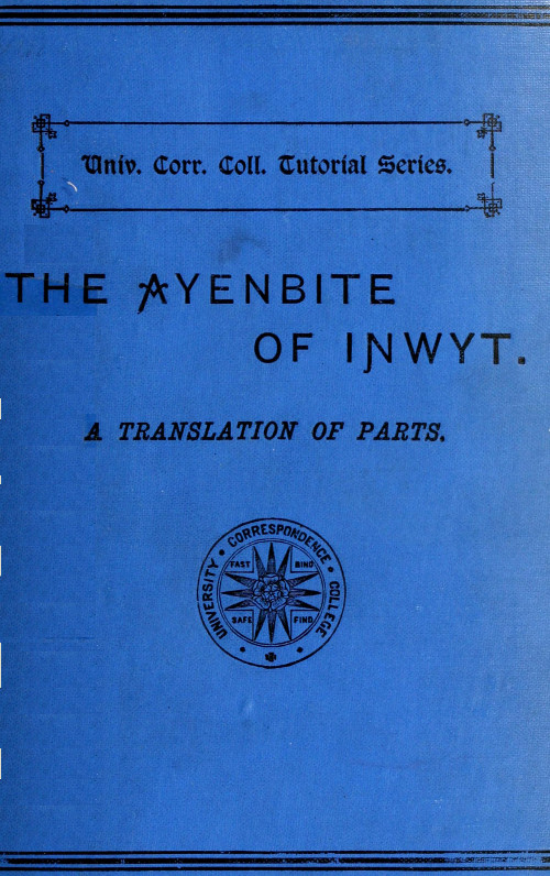 The Ayenbite of Inwyt, parts translated by A. J. Wyatt: a Project ...