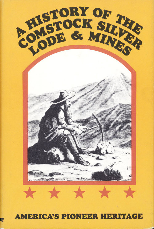 A History of the Comstock Silver Lode & Mines, by Dan de Quille—a ...